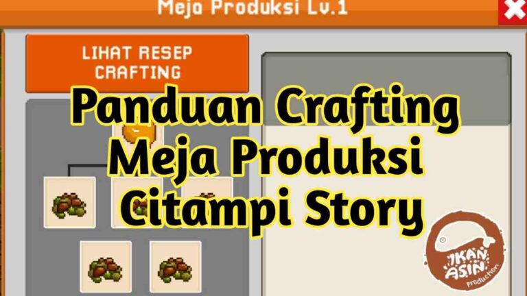 Panduan Crafting Meja Produksi Citampi Story - ruber.id