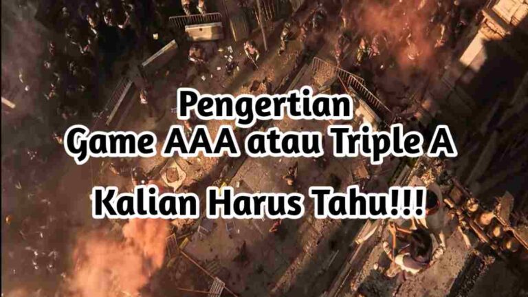Pengertian Game AAA atau Triple A, Kalian Harus Tahu! - ruber.id